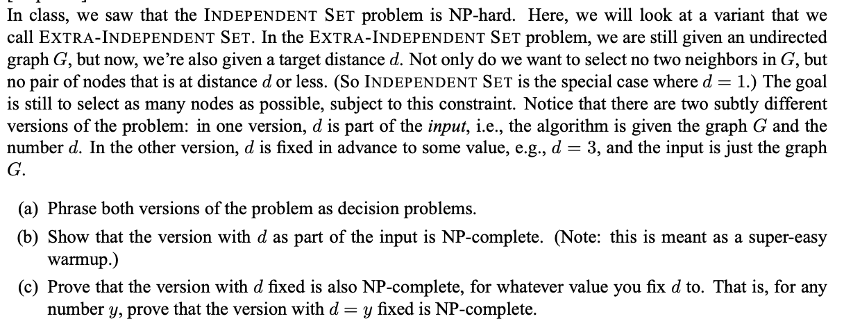 In class, we saw that the INDEPENDENT SET problem is | Chegg.com