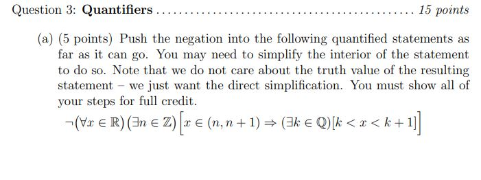 Solved Question 3: Quantifiers.. 15 points (a) (5 points) | Chegg.com
