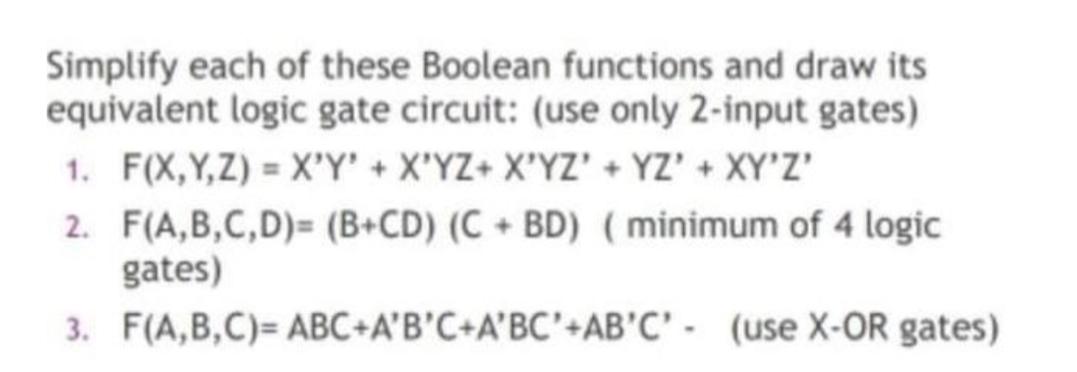 Solved Simplify each of these Boolean functions and draw its | Chegg.com