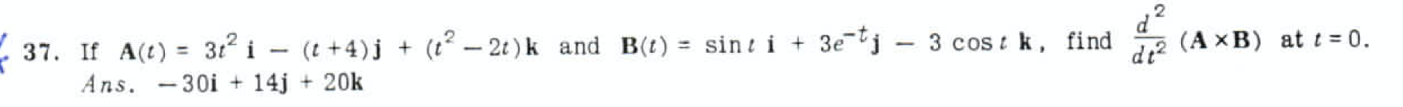 Solved Ans. −30i+14j+20k | Chegg.com