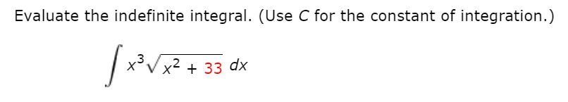 Solved Evaluate the indefinite integral. (Use C for the | Chegg.com