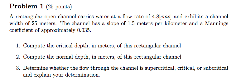 Solved Problem 1 (25 points) A rectangular open channel | Chegg.com