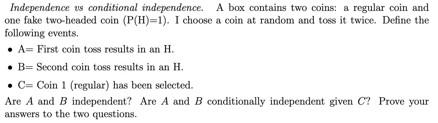 Solved Independence vs conditional independence. A box | Chegg.com