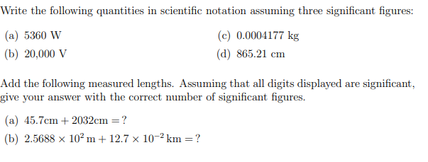 Solved Write the following quantities in scientific notation | Chegg.com