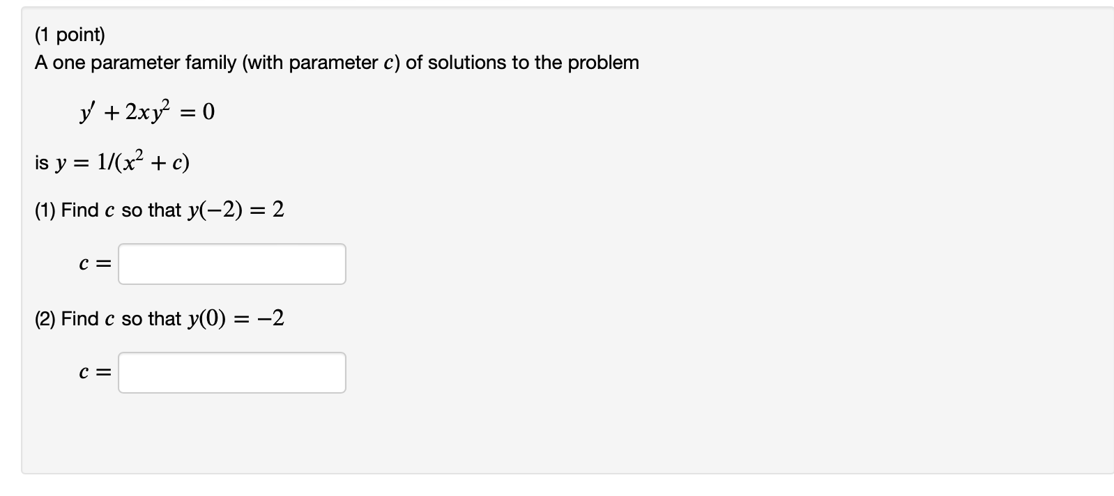 Solved (1 point) A one parameter family (with parameter c ) | Chegg.com