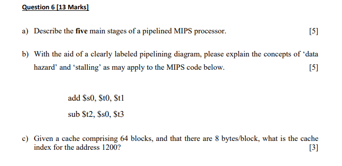 Solved Question 6 [13 Marks] a) Describe the five main | Chegg.com