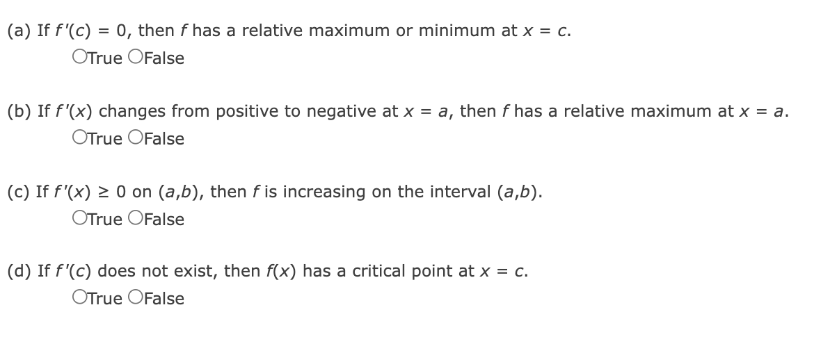 Solved (a) If f'(C) = 0, then f has a relative maximum or | Chegg.com