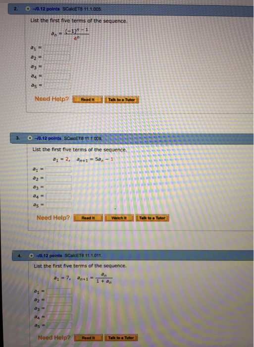 Solved List the first five terms of the sequence. a_n = | Chegg.com