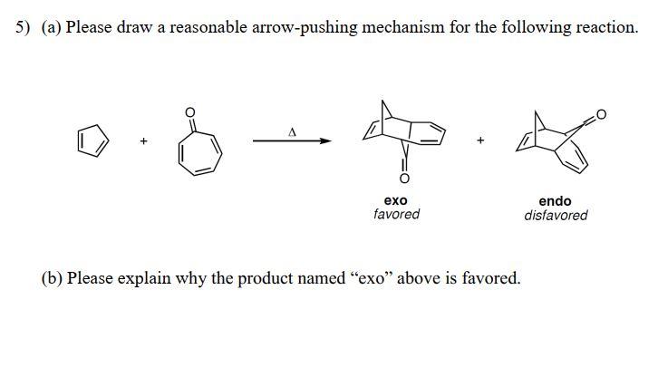 Solved 5) (a) Please draw a reasonable arrow-pushing | Chegg.com