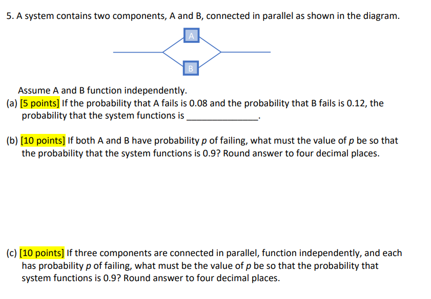Solved 5. A system contains two components, A and B, | Chegg.com