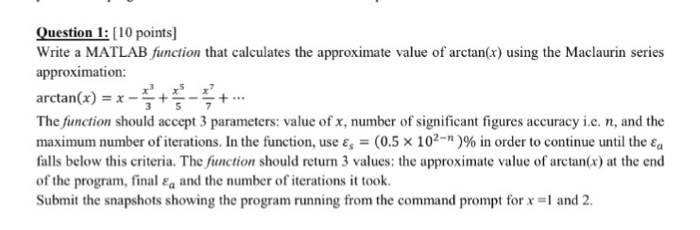 Solved Question 1:10 points] Write a MATLAB function that | Chegg.com