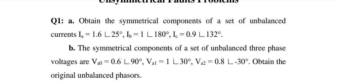 Solved Q1: a. Obtain the symmetrical components of a set of | Chegg.com