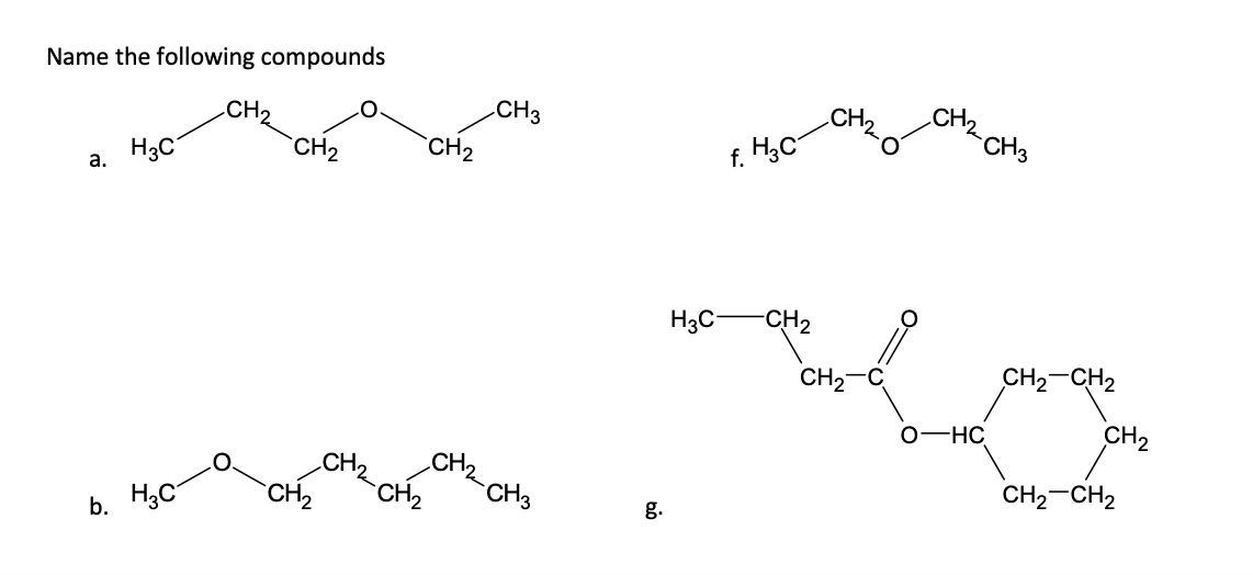 Solved Name the following compounds CH2 CH3 CH2 CH3 H2C CH2 | Chegg.com