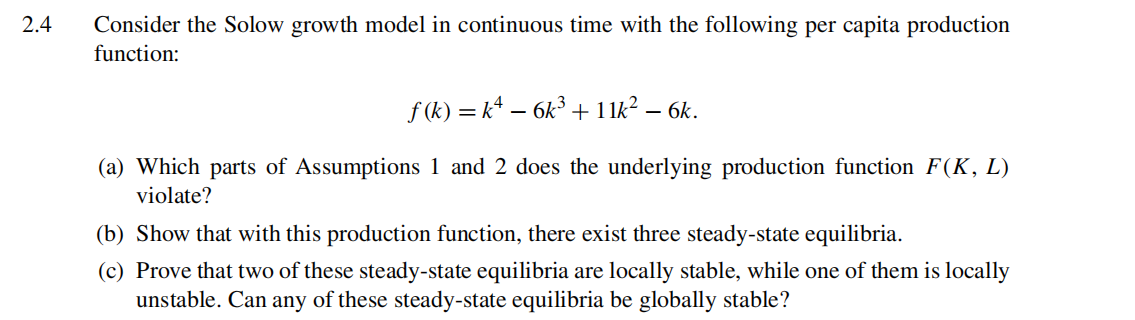Solved 2.4 Consider the Solow growth model in continuous | Chegg.com