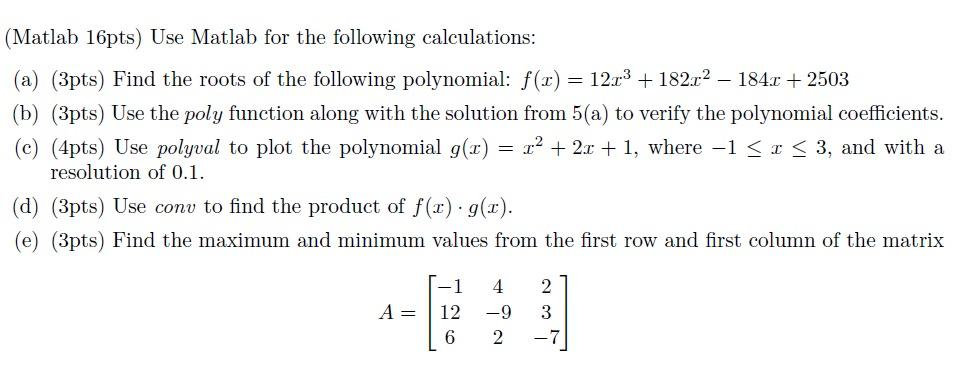 Solved (Matlab 16pts) Use Matlab for the following | Chegg.com