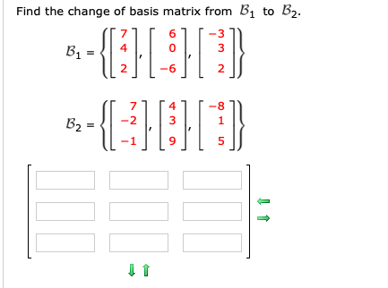 Solved Find the change of basis matrix from B1 to B2. | Chegg.com