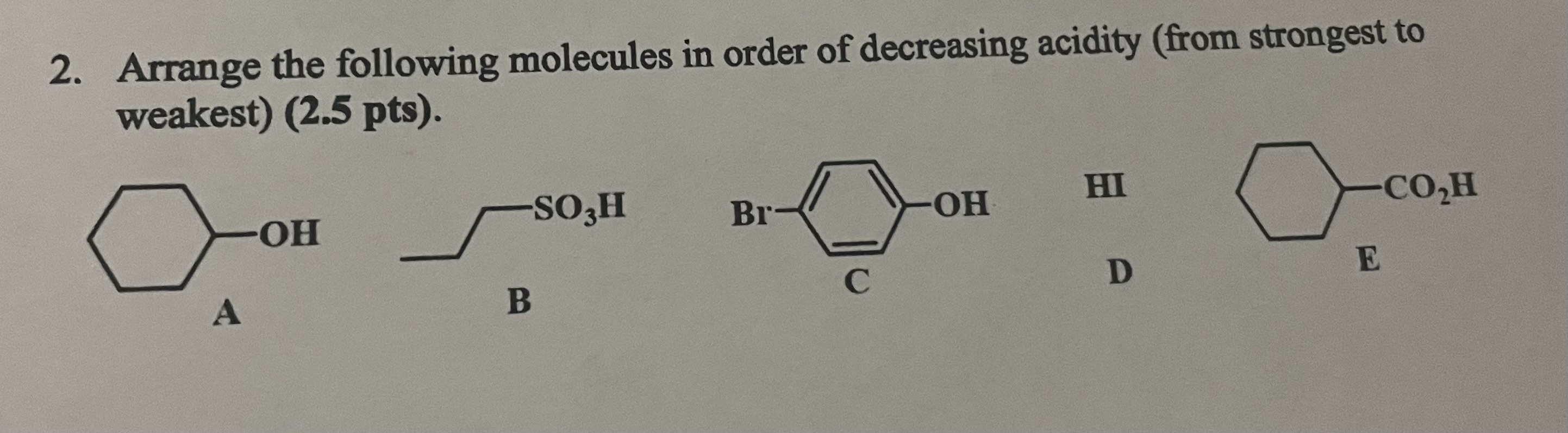 Solved Arrange the following molecules in order of | Chegg.com