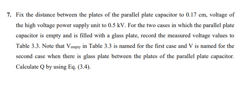 Solved 7. Fix the distance between the plates of the | Chegg.com