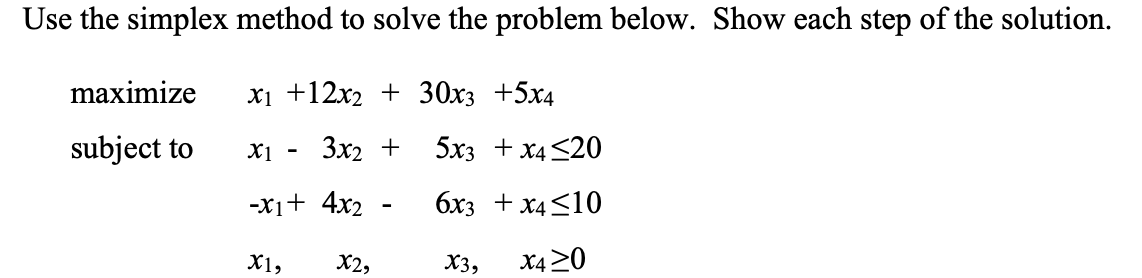 Solved Use the simplex method to solve the problem below. | Chegg.com