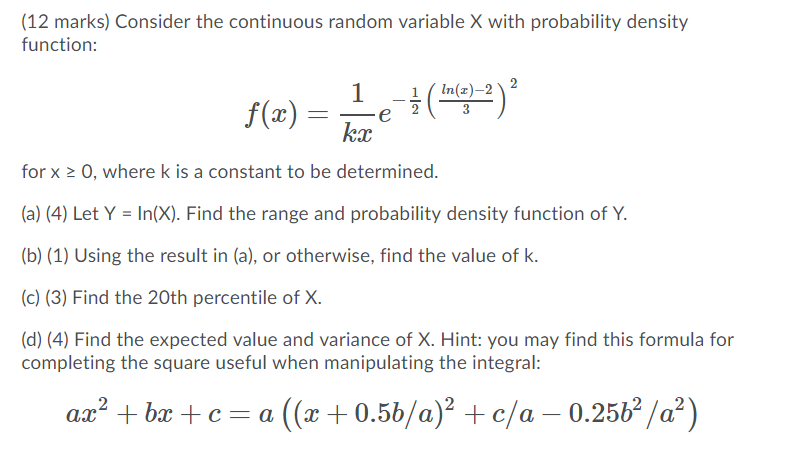 Solved: (12 Marks) Consider The Continuous Random Variable... | Chegg.com Solved: (12 Marks) Consider The Continuous Random Variable... | Chegg.com