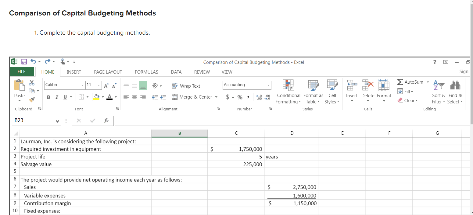 Comparison of Capital Budgeting Methods 1. Complete | Chegg.com