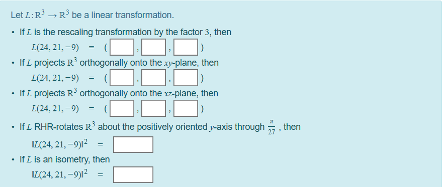 Solved Let L:R3 → R’ be a linear transformation. • If L is | Chegg.com