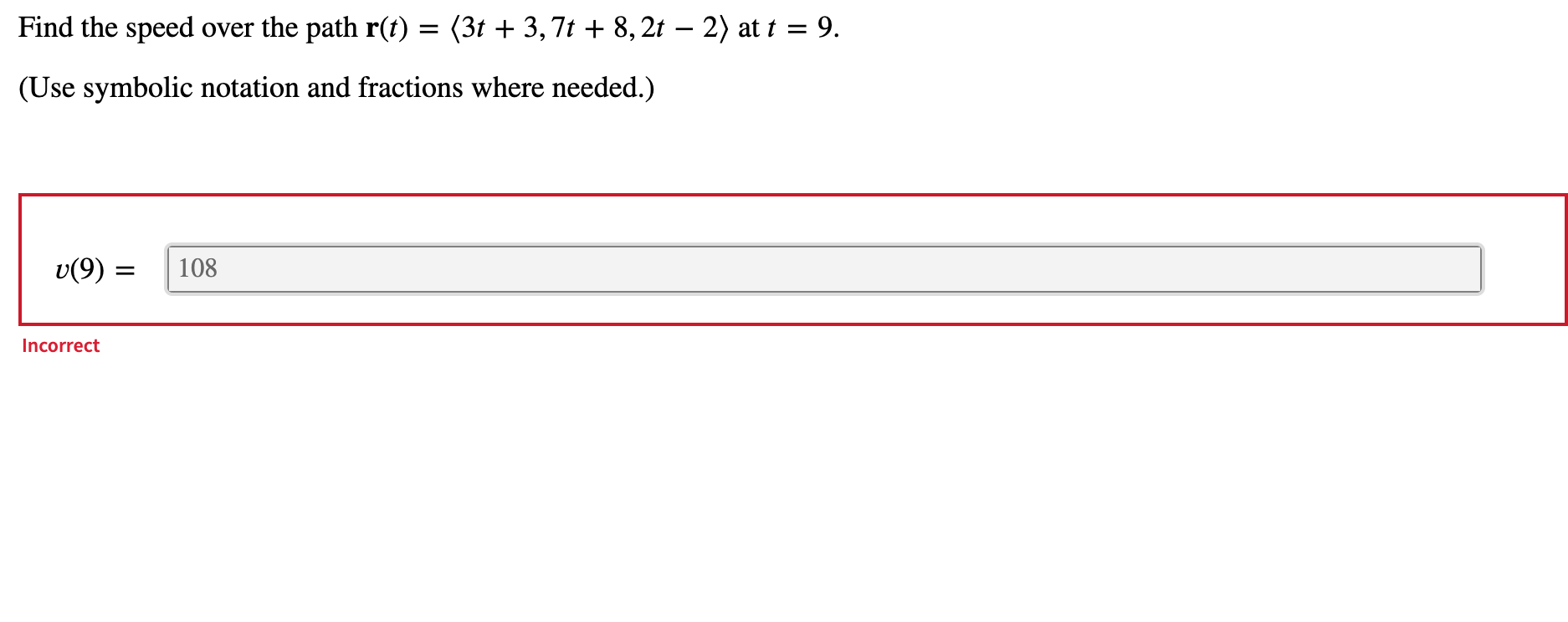 Solved Find the speed over the path r(t)= 3t+3,7t+8,2t−2 at | Chegg.com