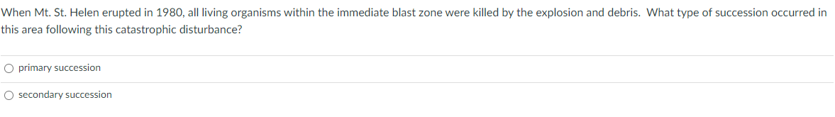 Solved When Mt. St. Helen erupted in 1980 , all living | Chegg.com