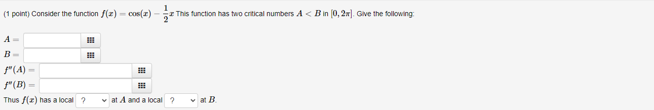 Solved (1 point) Consider the function f(x)=cos(x)−21x This | Chegg.com