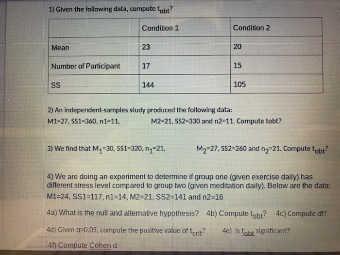 Solved 1) Given the following data, compute tobt? Condition | Chegg.com