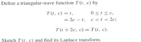 Solved Define a triangular-wave function T(1, c) by T(1, c) | Chegg.com