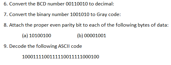 Solved 6. Convert the BCD number 00110010 to decimal: 7. | Chegg.com