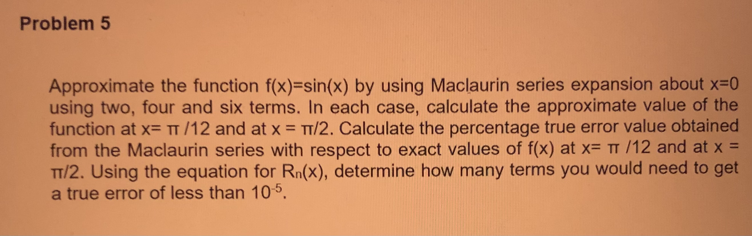Solved Approximate the function f(x)=sin(x) by using | Chegg.com