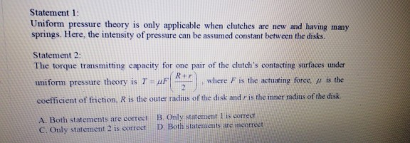Solved Statement 1 Uniform pressure theory is only | Chegg.com