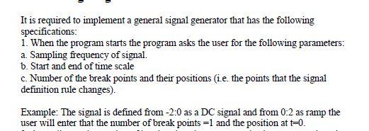 Solved It is required to implement a general signal | Chegg.com