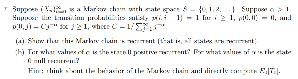 Solved 7. Suppose (Xn)n=0∞ is a Markov chain with state | Chegg.com