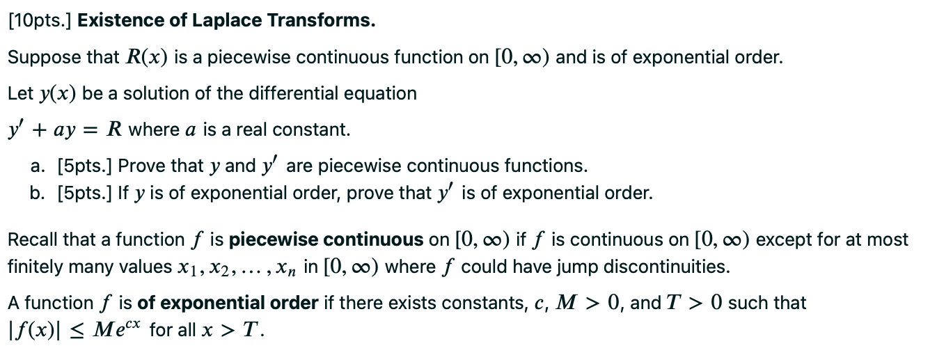 Solved [10pts.] Existence of Laplace Transforms. Suppose | Chegg.com
