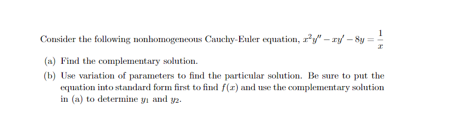 Solved Consider the following nonhomogeneous Cauchy-Euler | Chegg.com