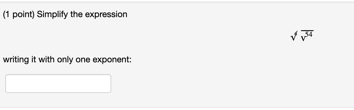 Solved (1 point) Simplify the expression v54 writing it with | Chegg.com