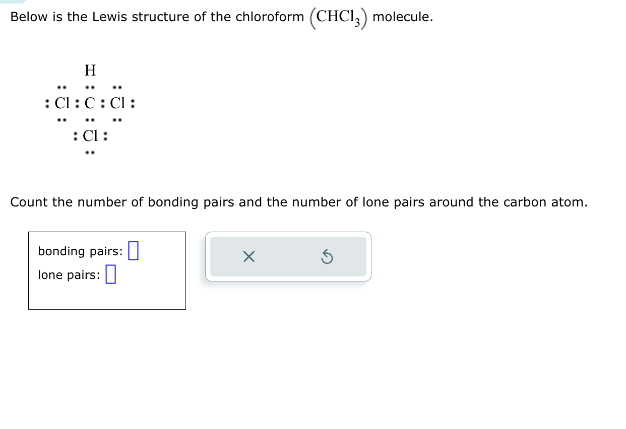 Solved Below is the Lewis structure of the chloroform | Chegg.com