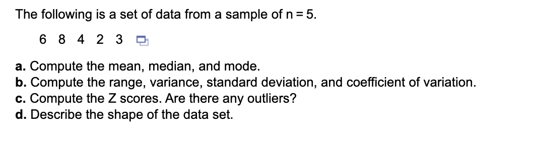 Solved The following is a set of data from a sample of n=5. | Chegg.com