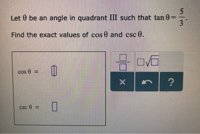 Solved Let theta be an angle in quadrant III such that tan | Chegg.com