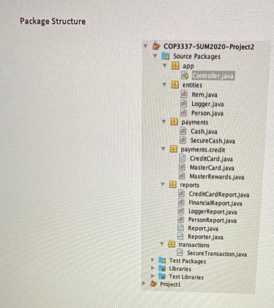Solved Package Structure COP3337-SUM2020-Project2 Source | Chegg.com