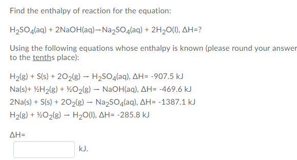 Solved Find the enthalpy of reaction for the equation | Chegg.com