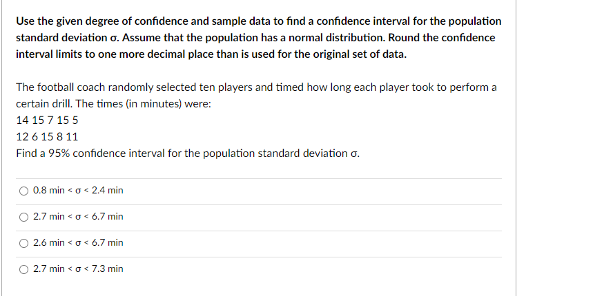 Solved Use the given degree of confidence and sample data to | Chegg.com