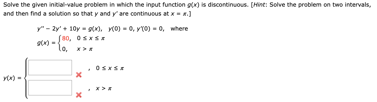 Solved Solve the given initial-value problem in which the | Chegg.com