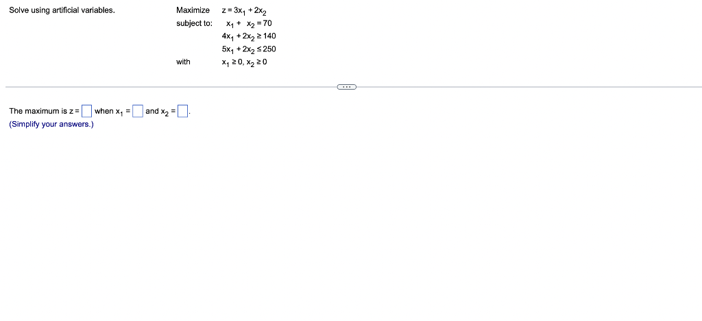 Solved Solve Using Artificial Variables Maximize Subject 9898