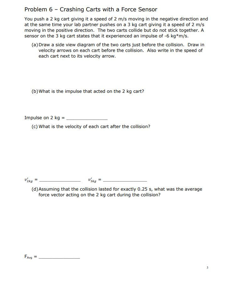 Solved Problem 6 - Crashing Carts with a Force Sensor You | Chegg.com