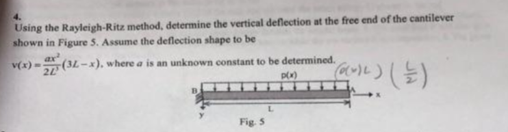 Solved Using the Rayleigh-Ritz method, determine the | Chegg.com
