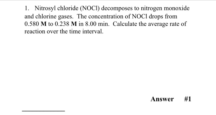 Solved Nitrosyl chloride (NOCl) decomposes to nitrogen | Chegg.com Solved Nitrosyl chloride (NOCl) decomposes to nitrogen | Chegg.com